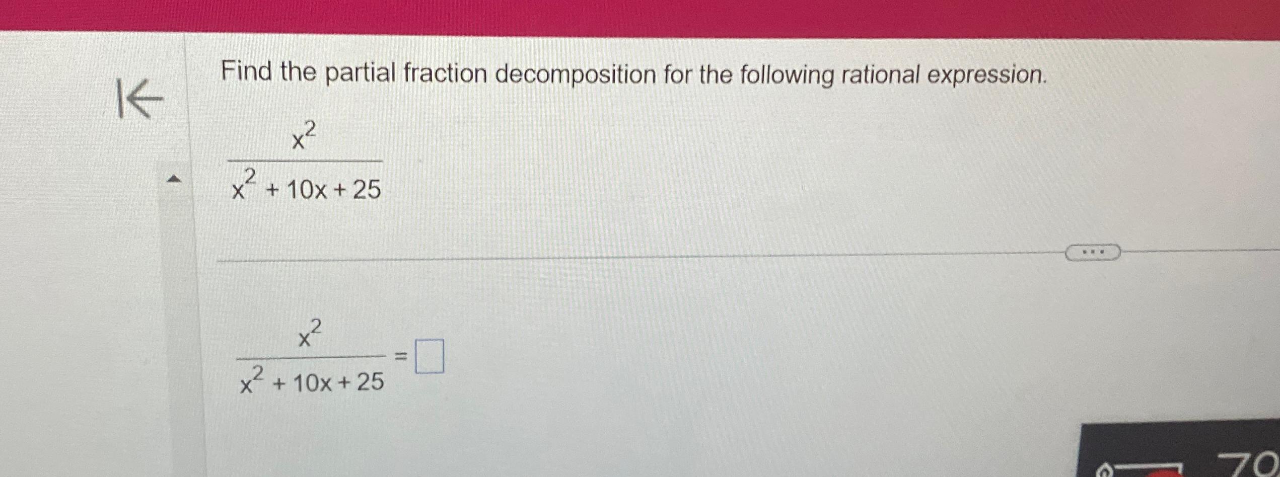 Solved Find the partial fraction decomposition for the | Chegg.com