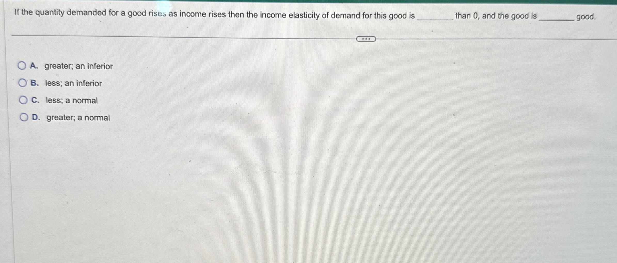 Solved If the quantity demanded for a good rises as income | Chegg.com
