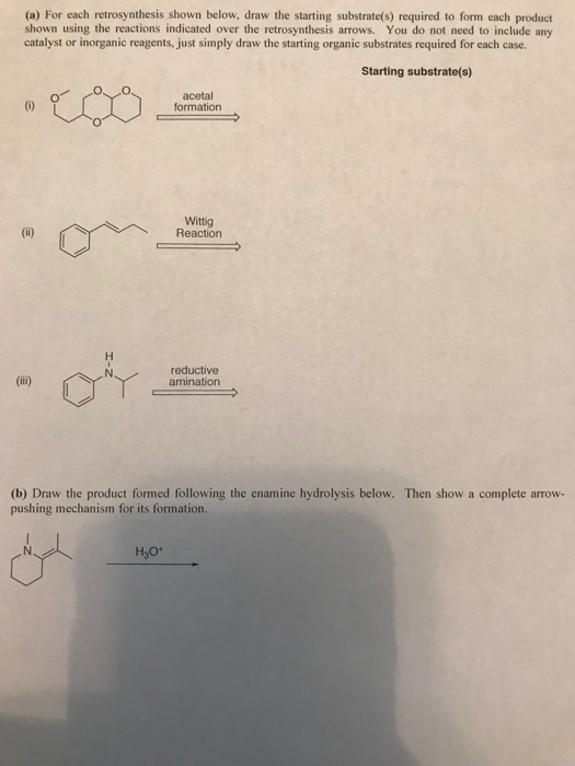 Solved (a) For each retrosynthesis shown below, draw the | Chegg.com