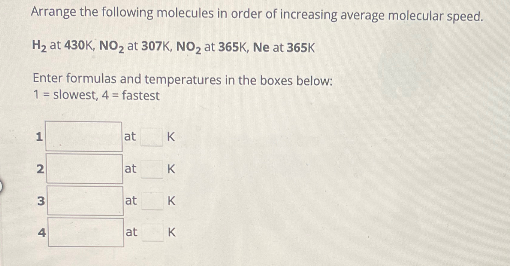 Solved Arrange the following molecules in order of | Chegg.com