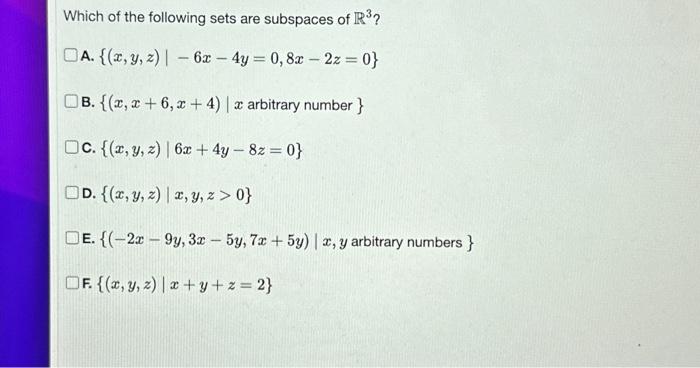 Solved Which of the following sets are subspaces of R3 ? A. | Chegg.com