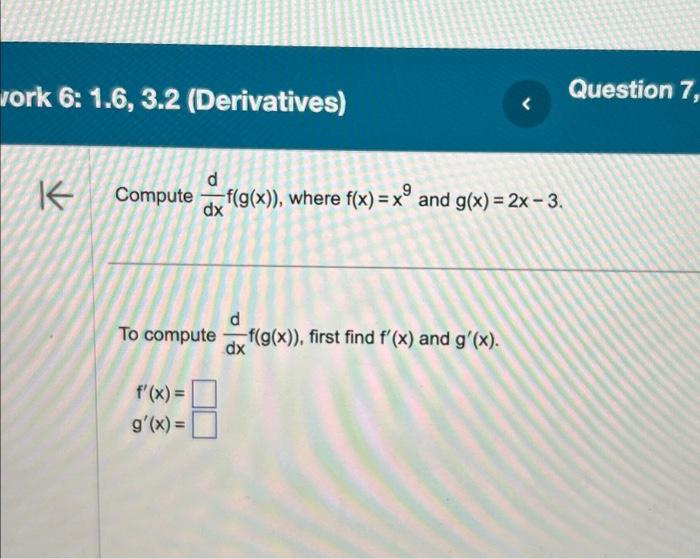 Solved work 6: 1.6, 3.2 (Derivatives) K Compute d dx To | Chegg.com