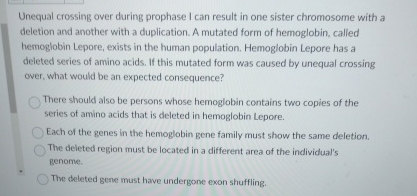 Solved Unequal crossing over during prophase I can result in | Chegg.com