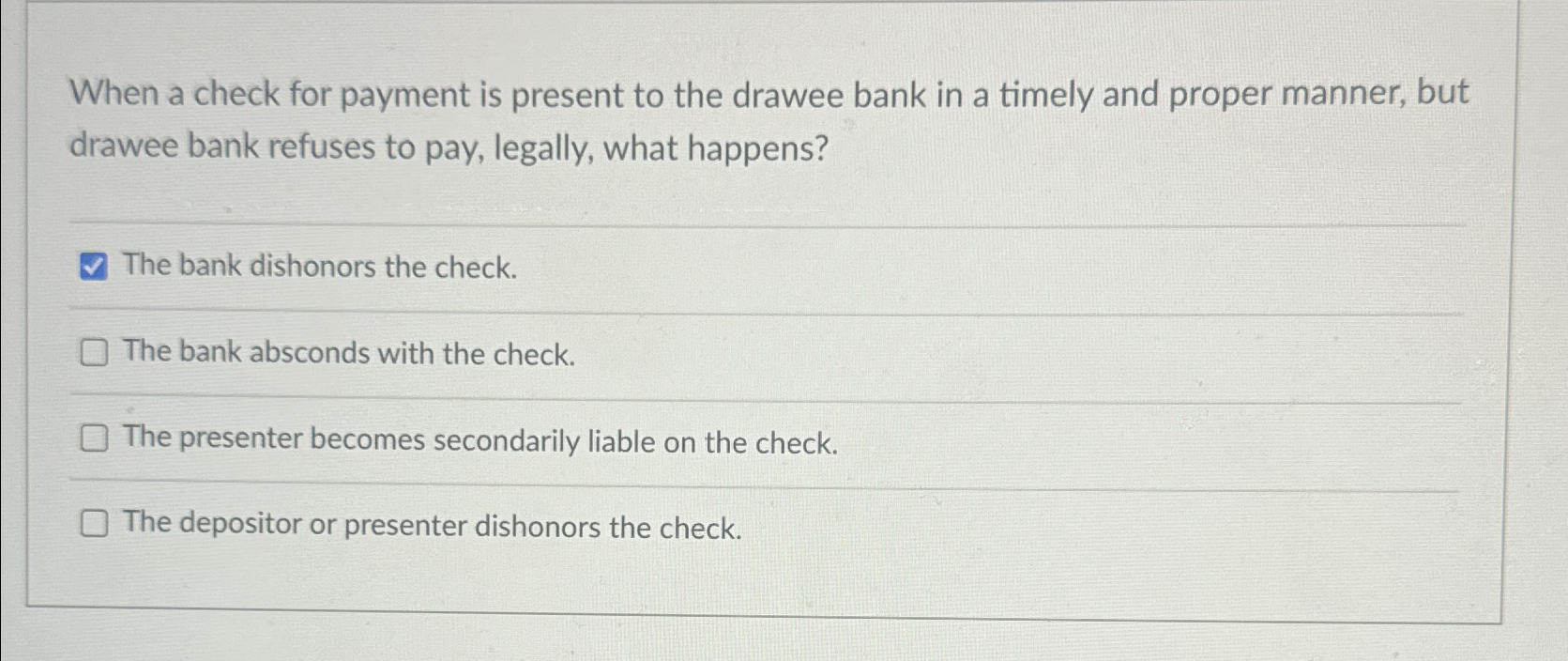 Solved When a check for payment is present to the drawee | Chegg.com