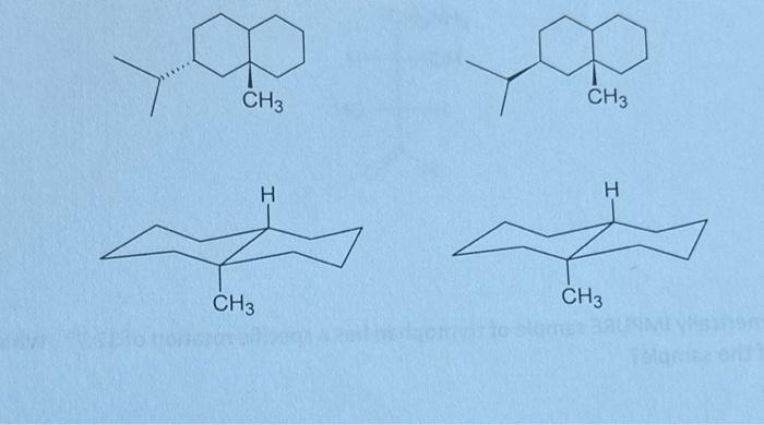 Solved Decalin is a fused 10-membered bicyclic ring. They | Chegg.com