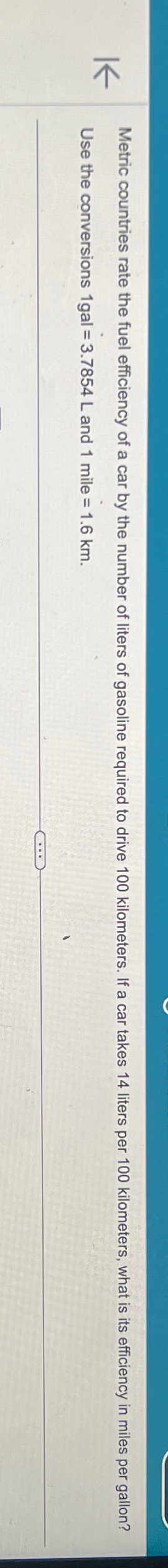 Solved Use the conversions 1gal=3.7854L ﻿and 1 ﻿mile =1.6km. | Chegg.com