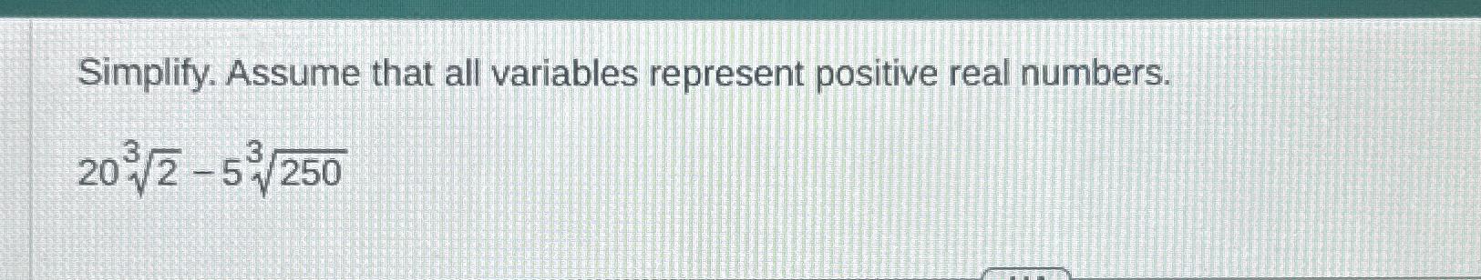 Solved Simplify. Assume that all variables represent | Chegg.com