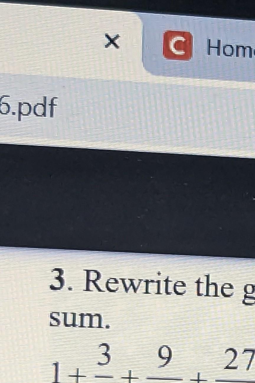 Solved 3. Rewrite the sum. 1+13+2793. Rewrite the geometric | Chegg.com