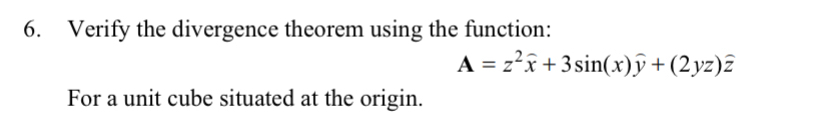 Solved Verify the divergence theorem using the | Chegg.com