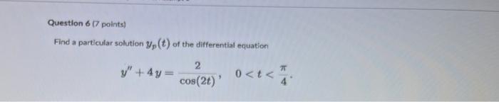 Solved Find a particular solution yp(t) of the differential | Chegg.com