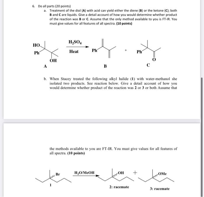 Solved 6. Do all parts (20 points) a. HO Ph A Treatment of | Chegg.com