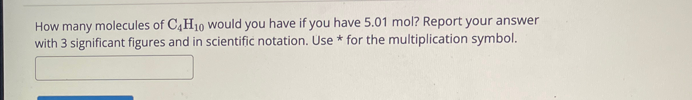 Solved How many molecules of C4H10 ﻿would you have if you | Chegg.com