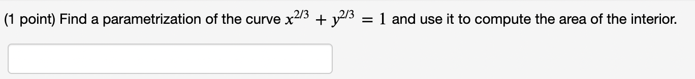 Solved ( 1 ﻿point) ﻿Find a parametrization of the curve | Chegg.com