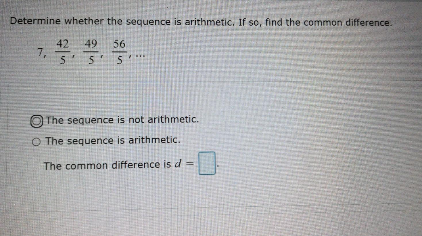Solved Determine whether the sequence is arithmetic. If so, | Chegg.com