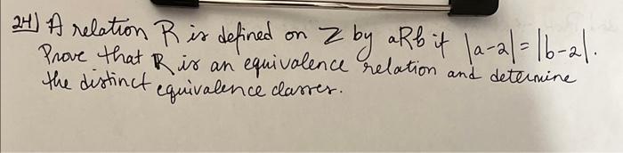 Solved 24) A relation R is defined on Z by aRb it | Chegg.com