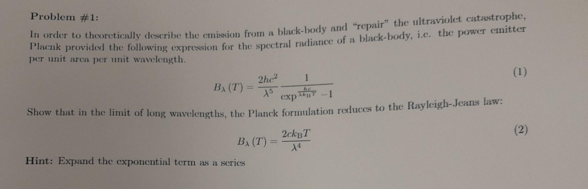 Solved Problem #1:In order to theoretically describe the | Chegg.com