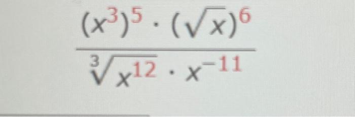 Solved 3x12⋅x−11(x3)5⋅(x)6 | Chegg.com