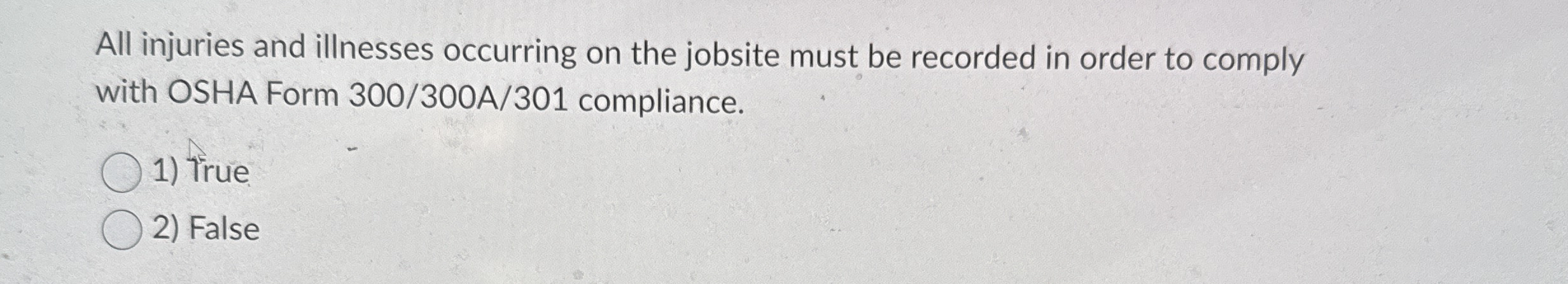 Solved All injuries and illnesses occurring on the jobsite | Chegg.com
