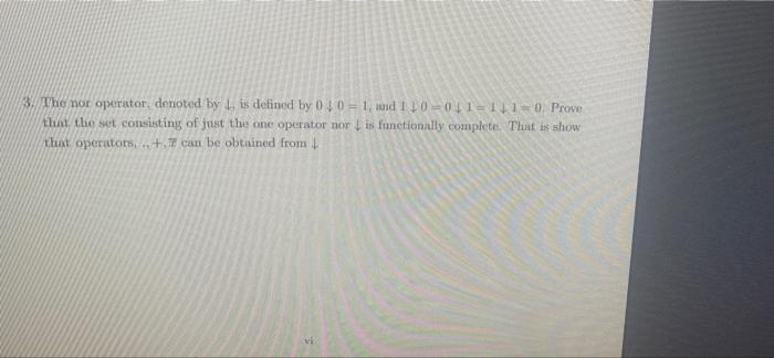 Solved 3. The nor operator denoted by L, is defined by | Chegg.com