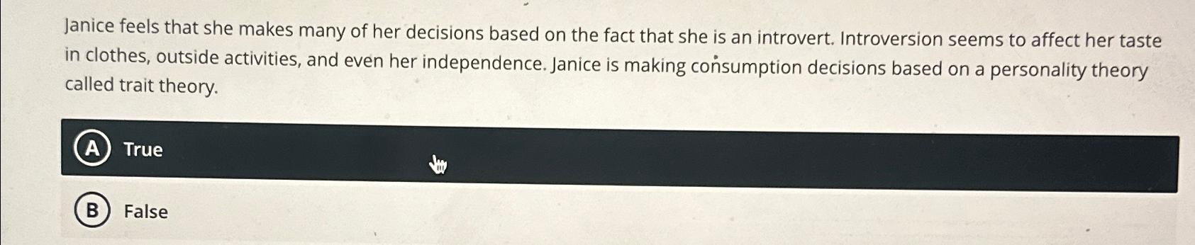 Solved Janice feels that she makes many of her decisions | Chegg.com