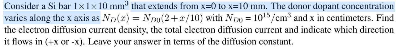 Solved Consider a Si bar 1×1×10mm3 ﻿that extends from x=0 | Chegg.com