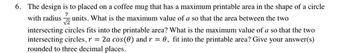 Solved 5. The design is to placed on a coffee mug that has a | Chegg.com