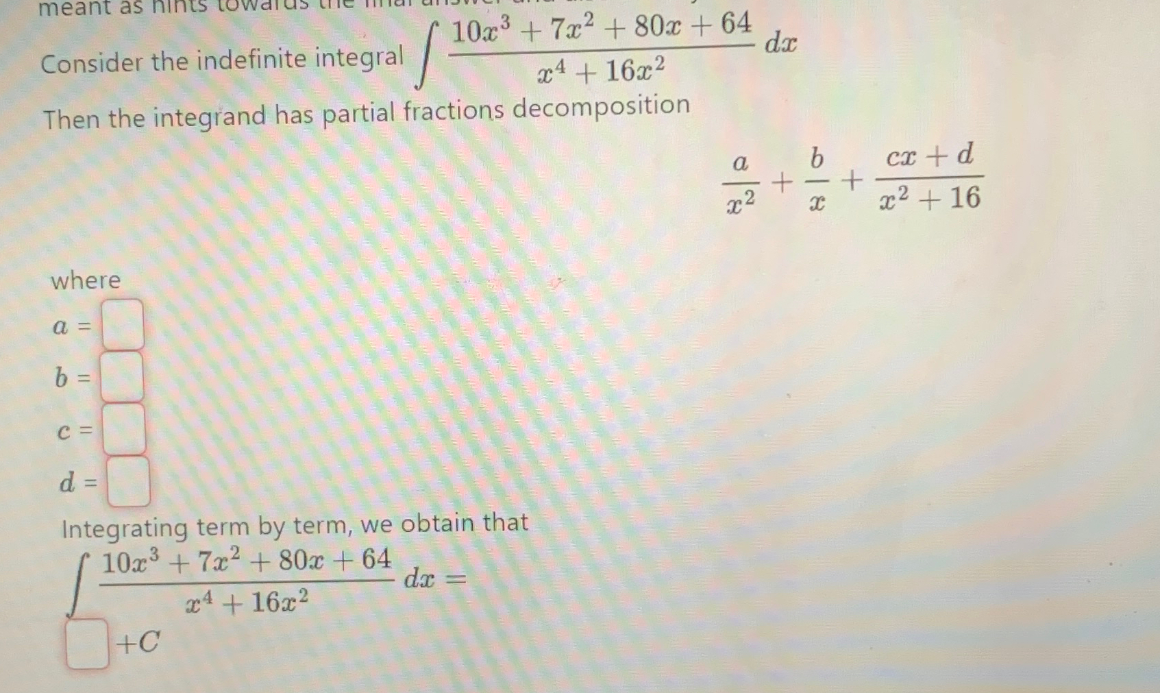 Solved Consider the indefinite integral | Chegg.com