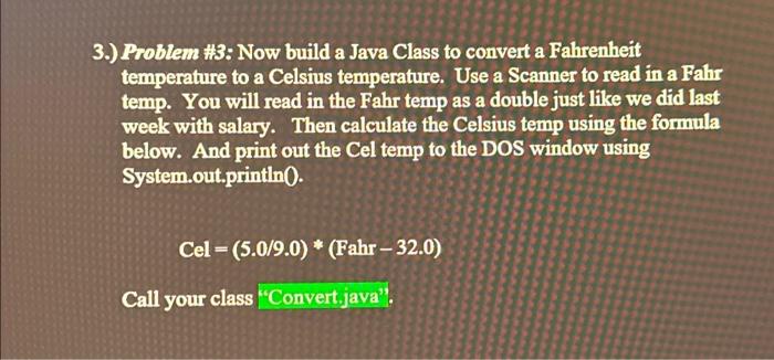 Now build a Java Class to convert Fahrenheit | Chegg.com
