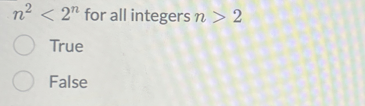 Solved n2 2TrueFalse | Chegg.com