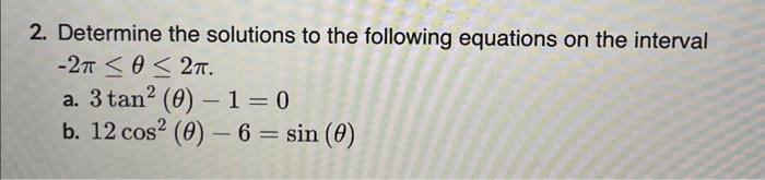 Solved 2. Determine the solutions to the following equations | Chegg.com