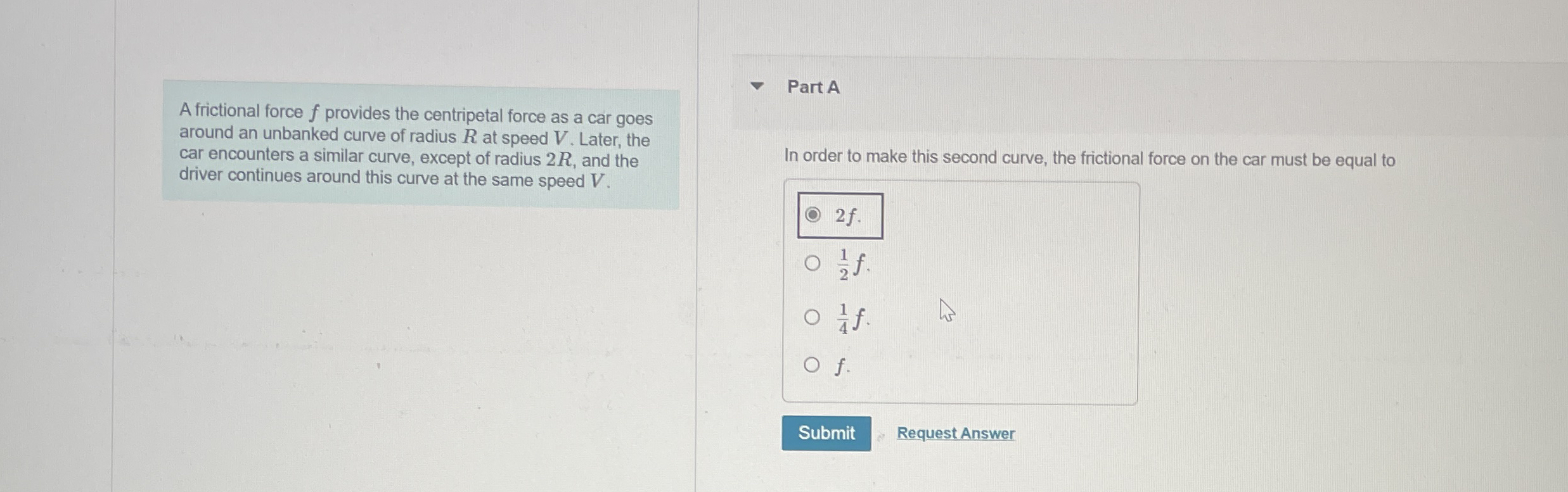 Solved A frictional force f ﻿provides the centripetal force | Chegg.com