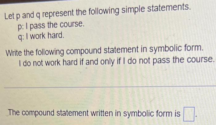 Solved Let p and q represent the following simple | Chegg.com