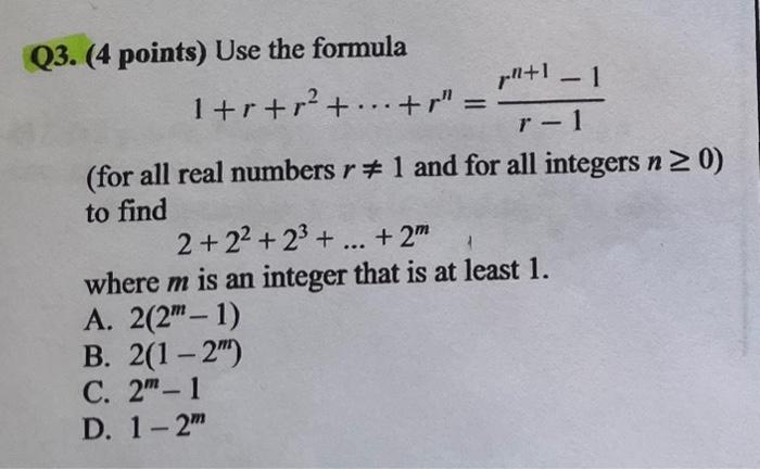Solved Q3. (4 points) Use the formula 1+r+r2+⋯+rn=r−1rn+1−1 | Chegg.com