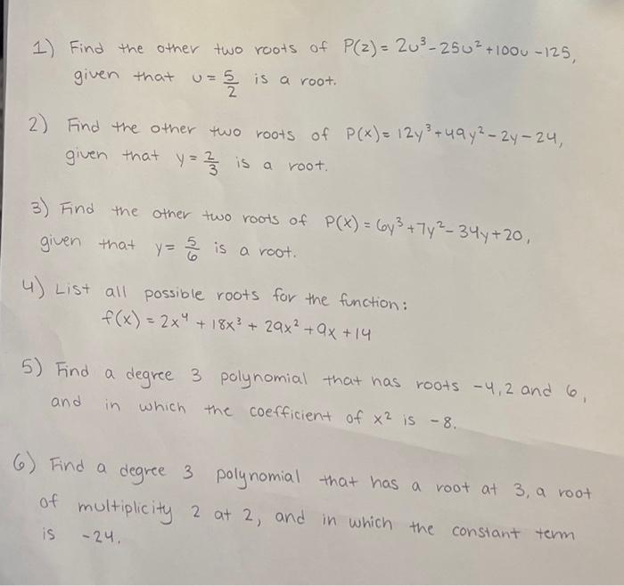 Solved 1) Find the other two roots of | Chegg.com