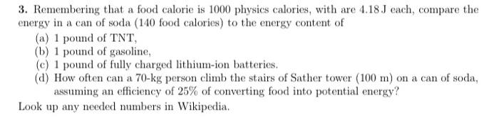 Solved 3. Remembering that a food calorie is 1000 physics | Chegg.com