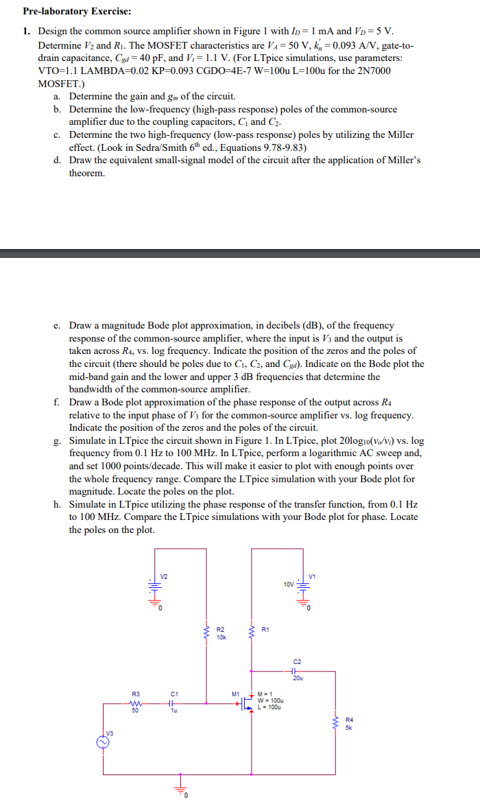 Solved Pre-laboratory Exercise:Design the common source | Chegg.com