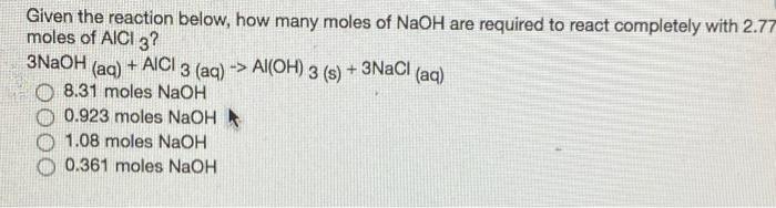 Solved (aa) Given the reaction below, how many moles of NaOH | Chegg.com