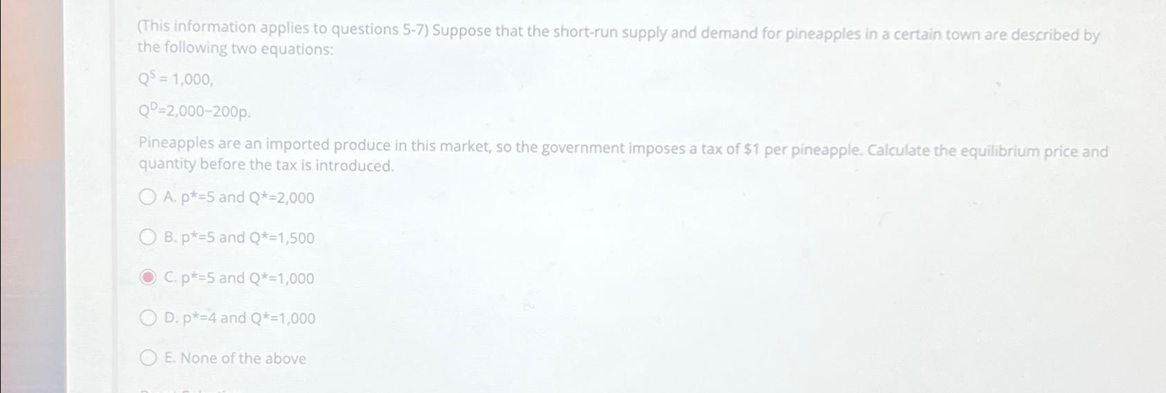 Solved (This information applies to questions 5-7) ﻿Suppose | Chegg.com