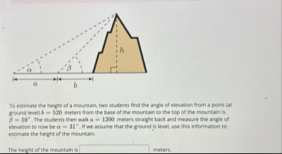 Solved To estimate the height of a mountain, two students | Chegg.com