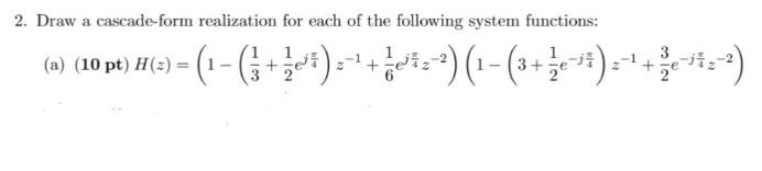 Solved Draw a cascade-form realization for each of the | Chegg.com
