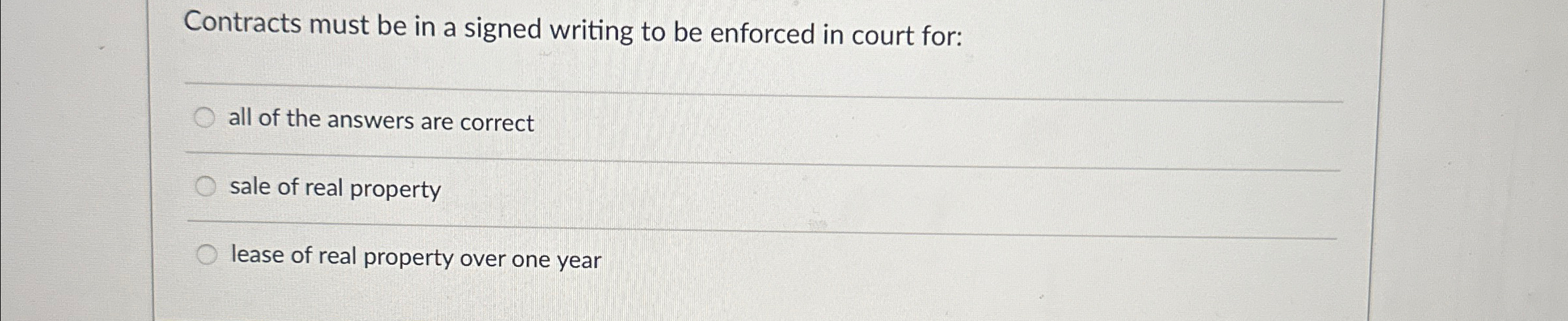 Solved Contracts must be in a signed writing to be enforced | Chegg.com