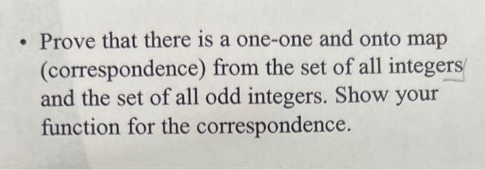 Solved Prove that there is a one-one and onto map | Chegg.com