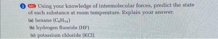 Solved Using your knowledge of intermolecular forces predict | Chegg.com