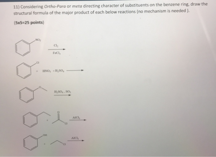 Solved 11) Considering Ortho-Para or meta directing | Chegg.com
