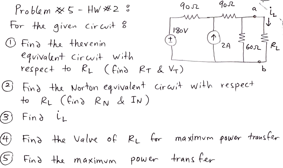 Solved Problem *5- ﻿HW*2:For the given circuit:(1) ﻿Find the | Chegg.com