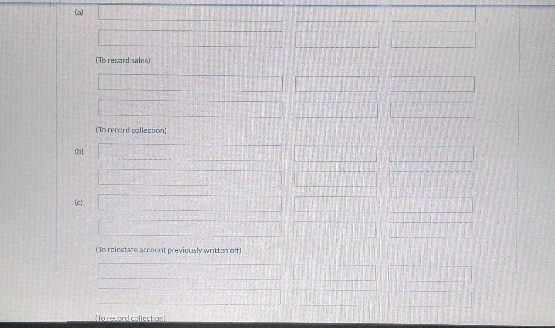 Solved (a) (To record sales) (To record collection) (b) (c) | Chegg.com