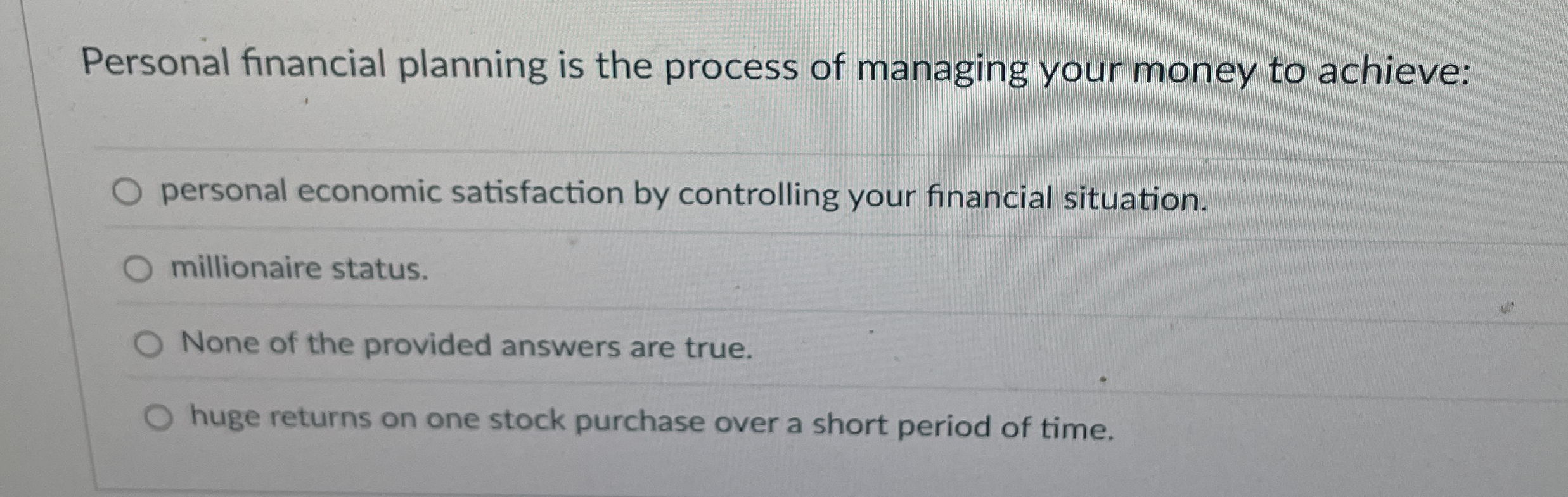 Solved Personal financial planning is the process of | Chegg.com