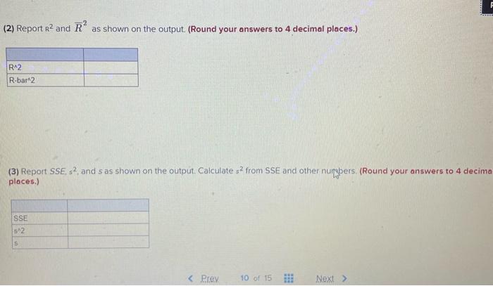 (2) Report R2 and Rˉ2 as shown on the output. (Round | Chegg.com
