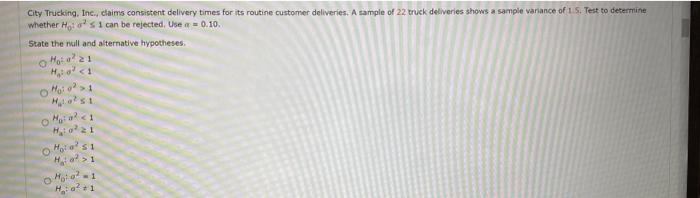Solved City Trucking. Inc., chaims consistent delivery times | Chegg.com