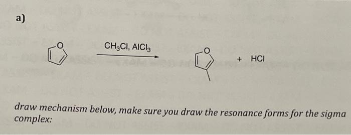 Solved a) CHZCI, AICI: + HCI draw mechanism below, make sure | Chegg.com